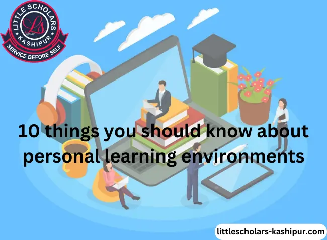 10 things you should know about personal learning environments